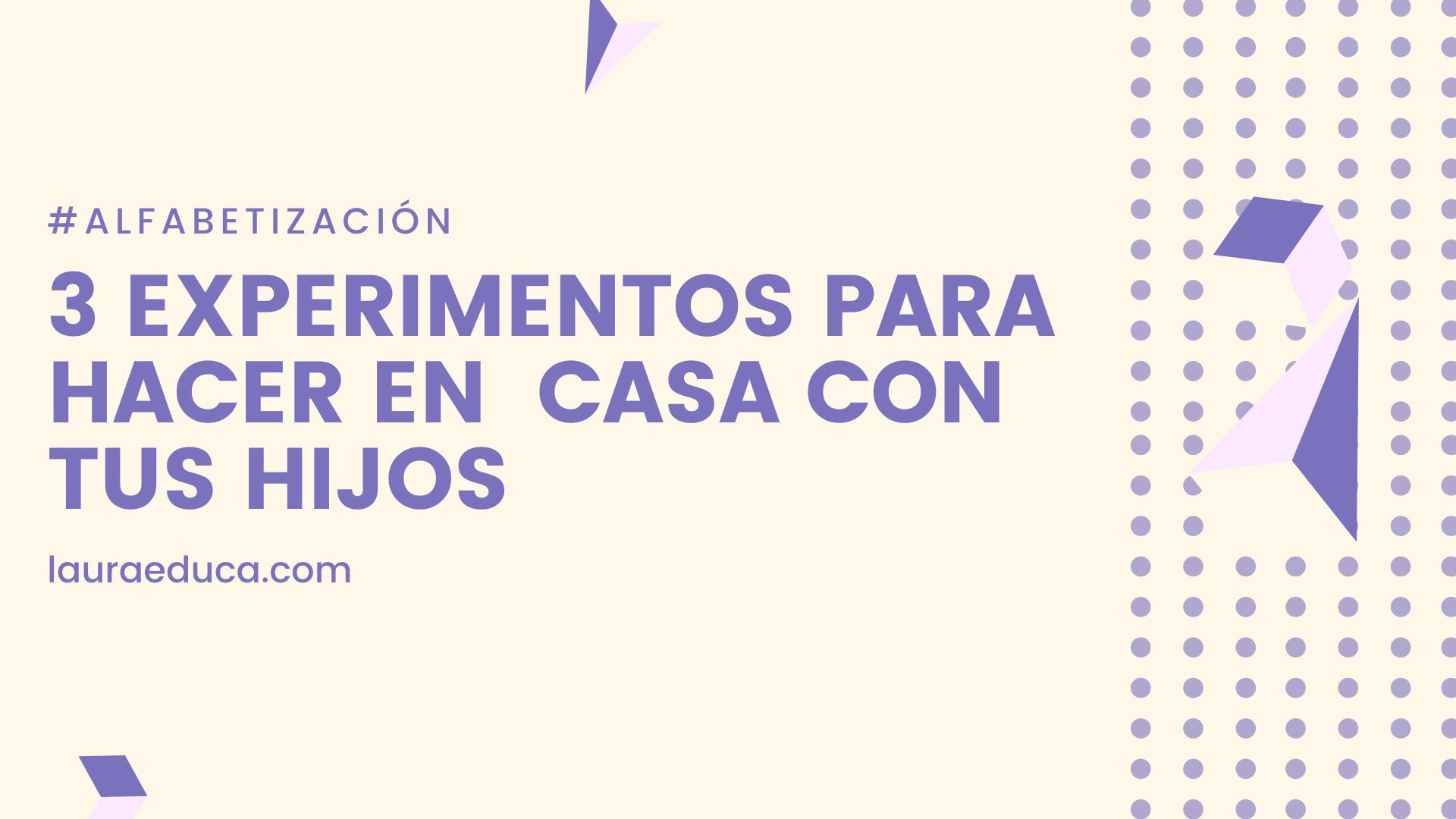 3 experimentos para hacer en casa con tus hijos